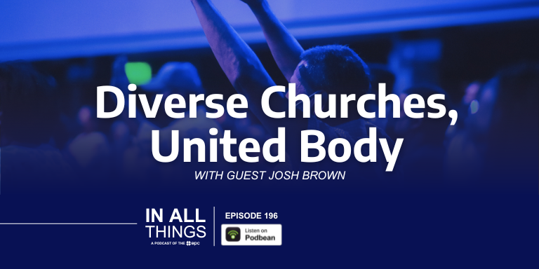 Episode 196: Diverse Churches, United Body - EPConnection